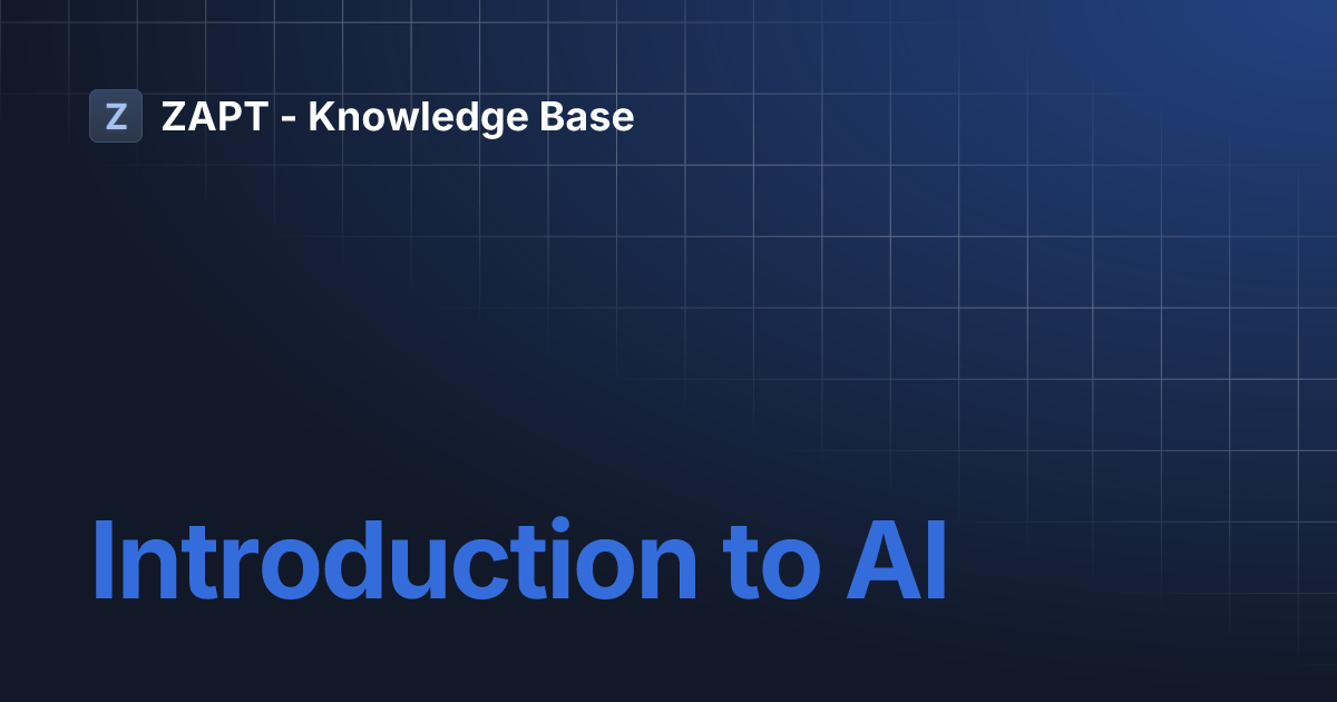 Introduction to AI | ZAPT - Knowledge Base